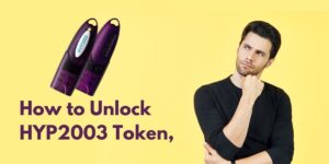How to Unlock HYP2003 Token 2026: Step-by-Step Guide, How to Unlock ...