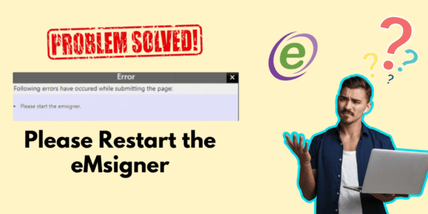 How to Fix "Please Restart the eMsigner" Error? - Get Digital Signature ...