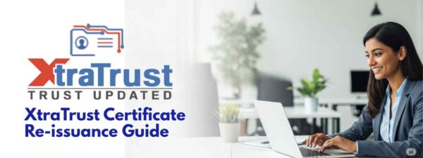 How to Re-download XtraTrust DSC: XtraTrust Certificate Re-issuance ...