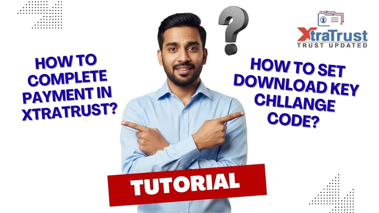 How to Complete DSC Payment and Set Challenge Code in XtraTrust CA ...